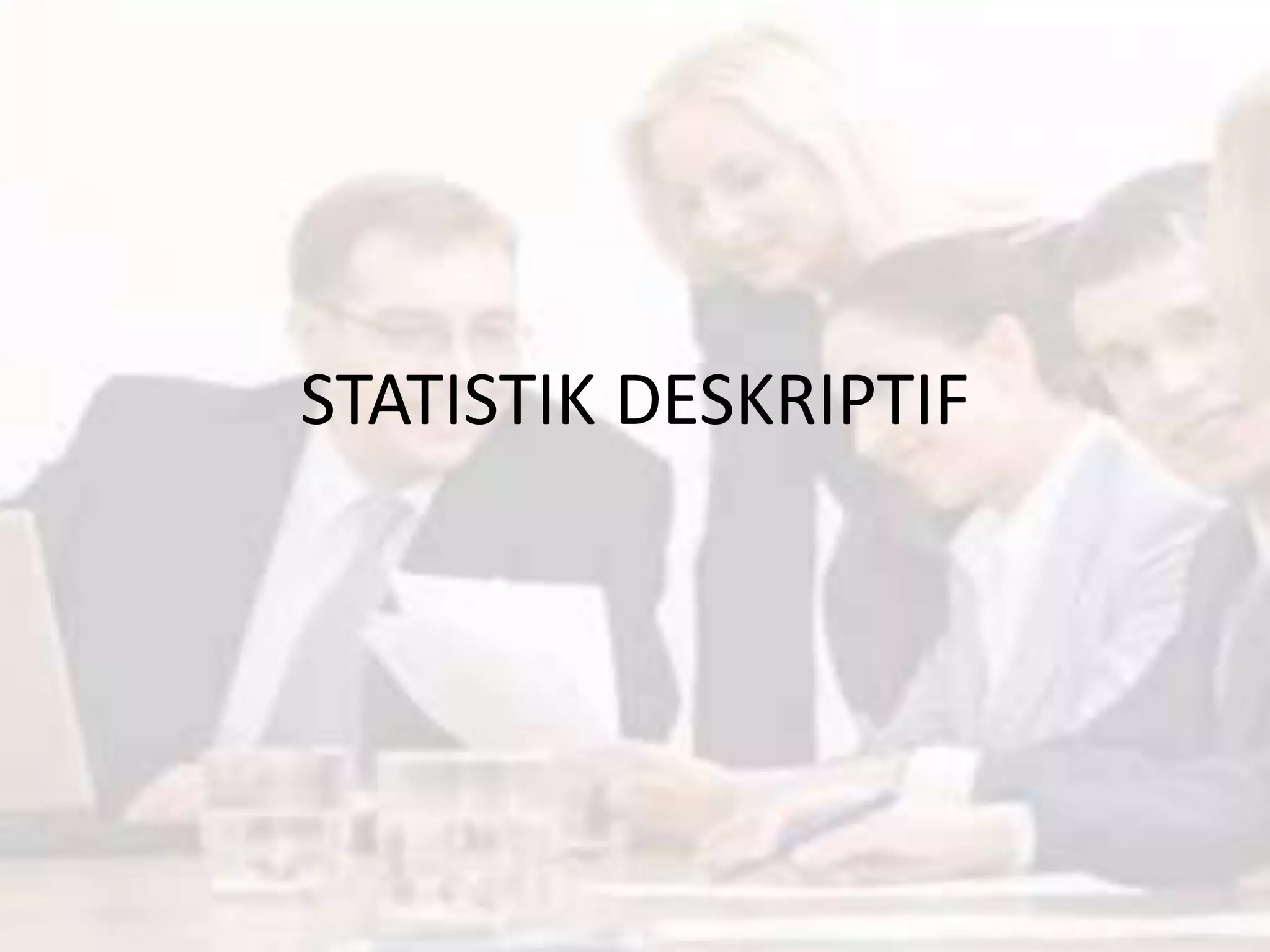 Statistik deskriptif | PPTX