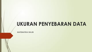 Statistika (5) Ukuran Penyebaran Data.pptx