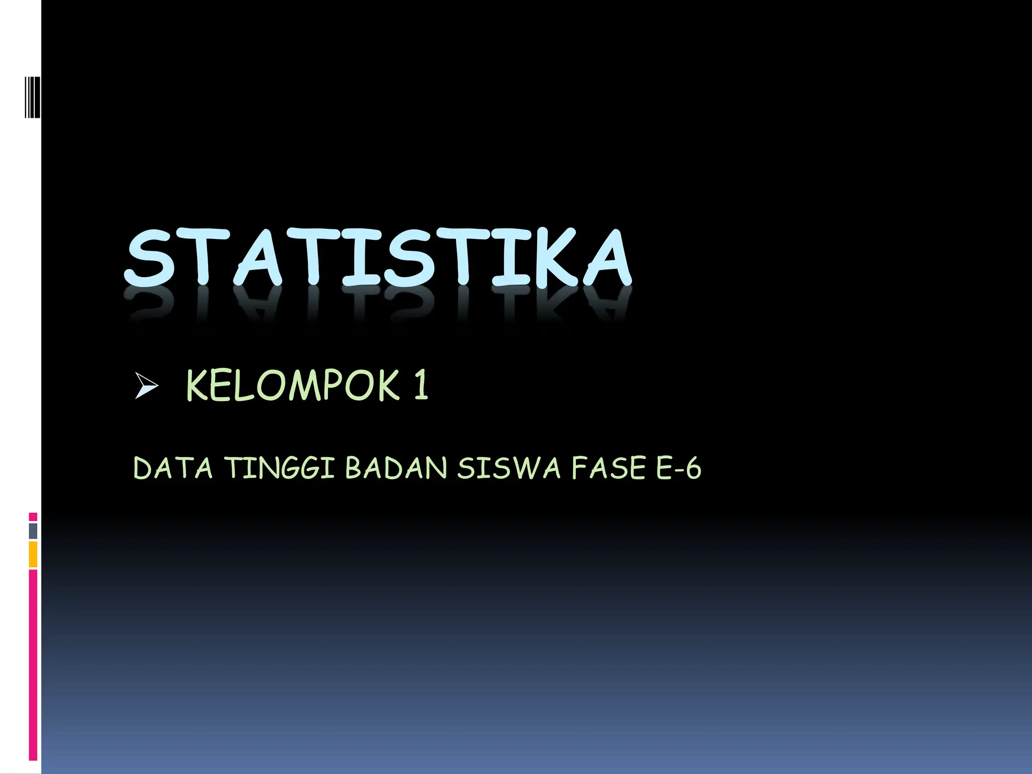 STATISTIKA KELOMPOK 1.pptx