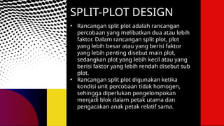 Split Plot Design dalam Praktik Pertanian | PPT