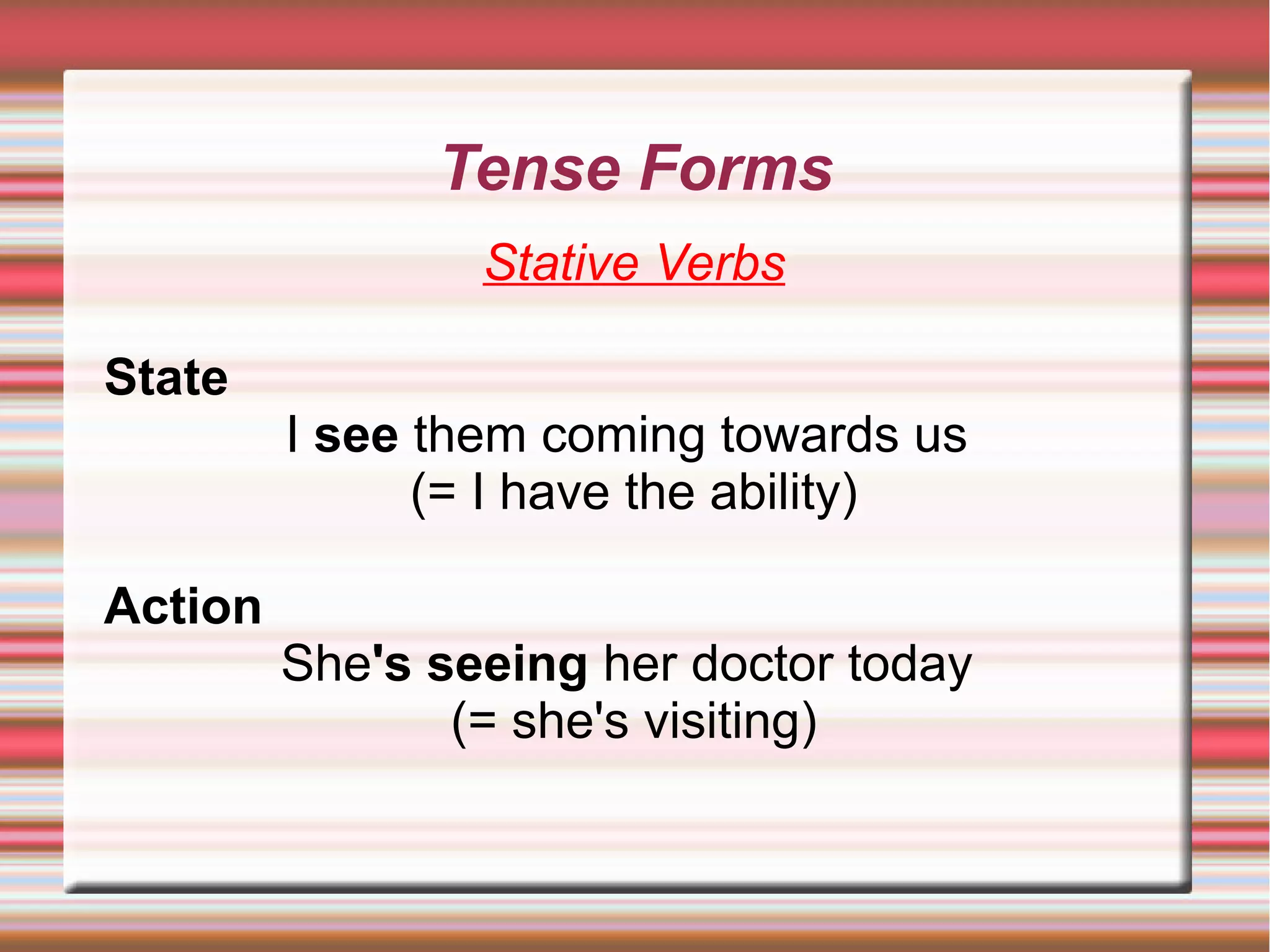 Tense Forms. Stative verbs | PDF