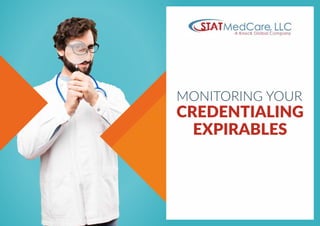 MONITORING YOUR CREDENTIALING EXPIRABLES | PDF