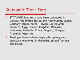Statnamic testing of soils | PPT