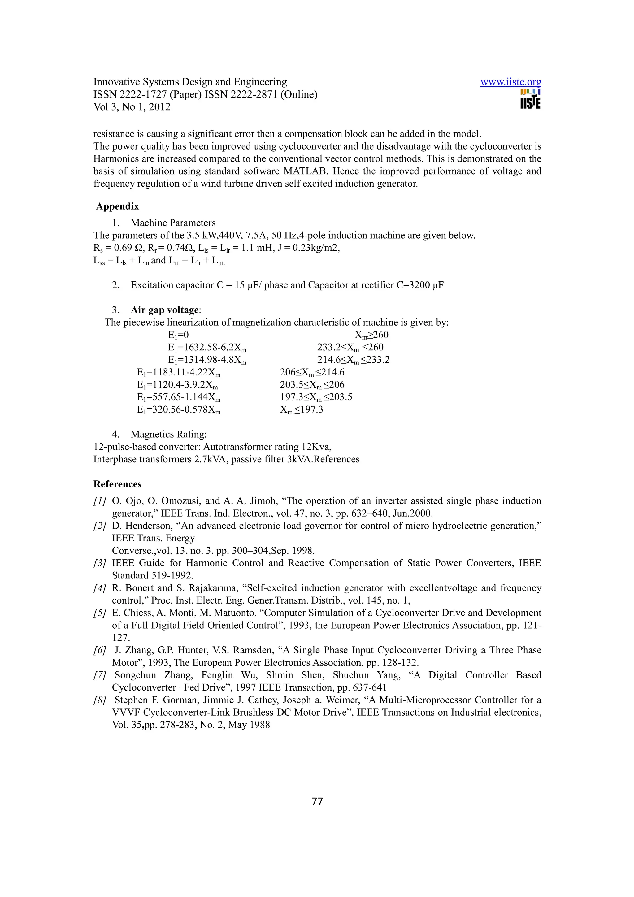Stator flux oriented vector control of wind driven self excited induction generator connected to ...