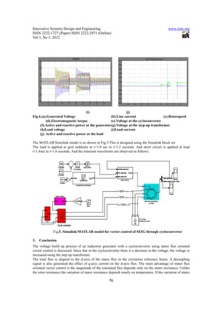 Stator flux oriented vector control of wind driven self excited induction generator connected to ...