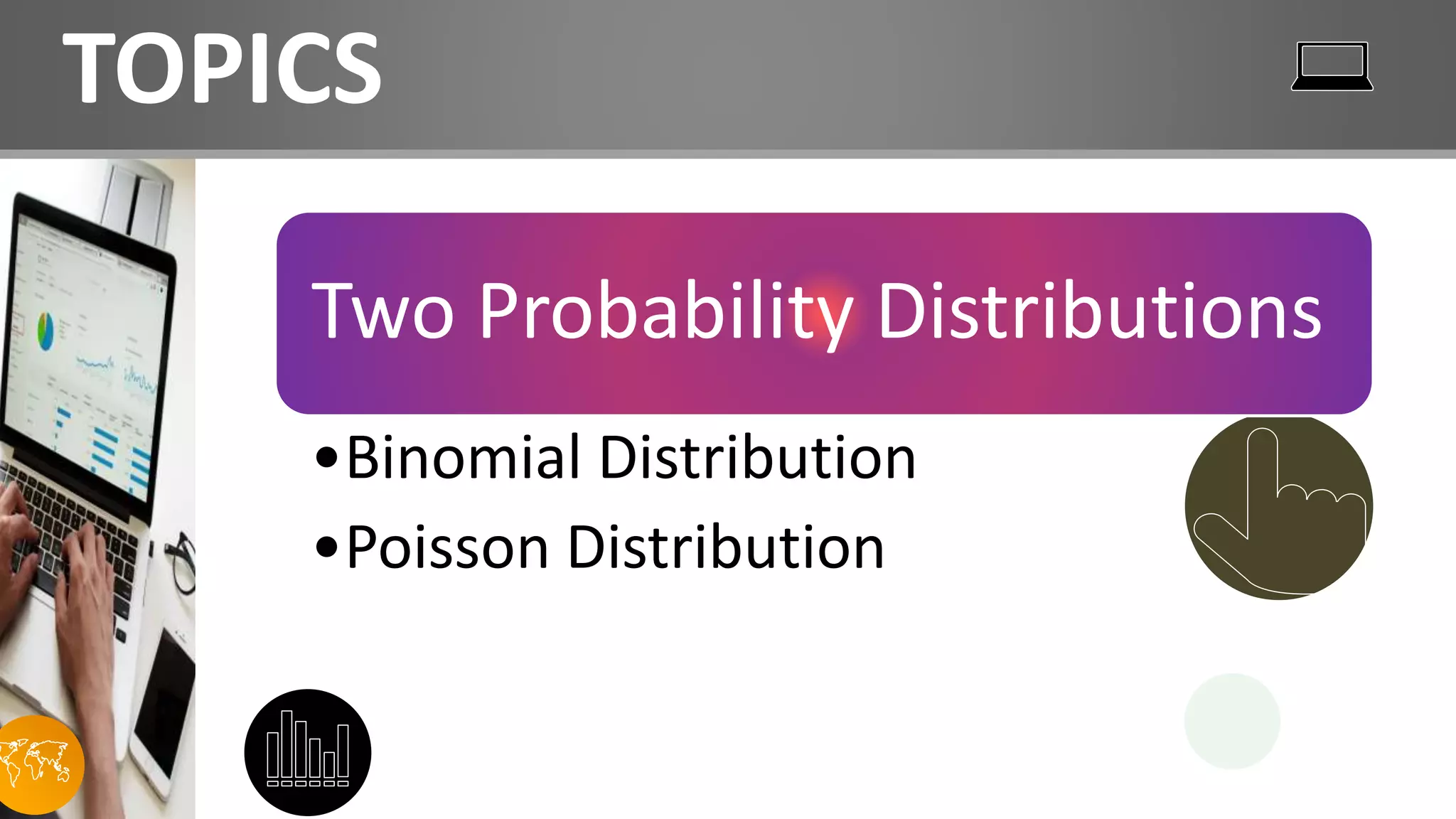 Stat presentation on Binomial & Poisson distribution by Naimur Rahman ...