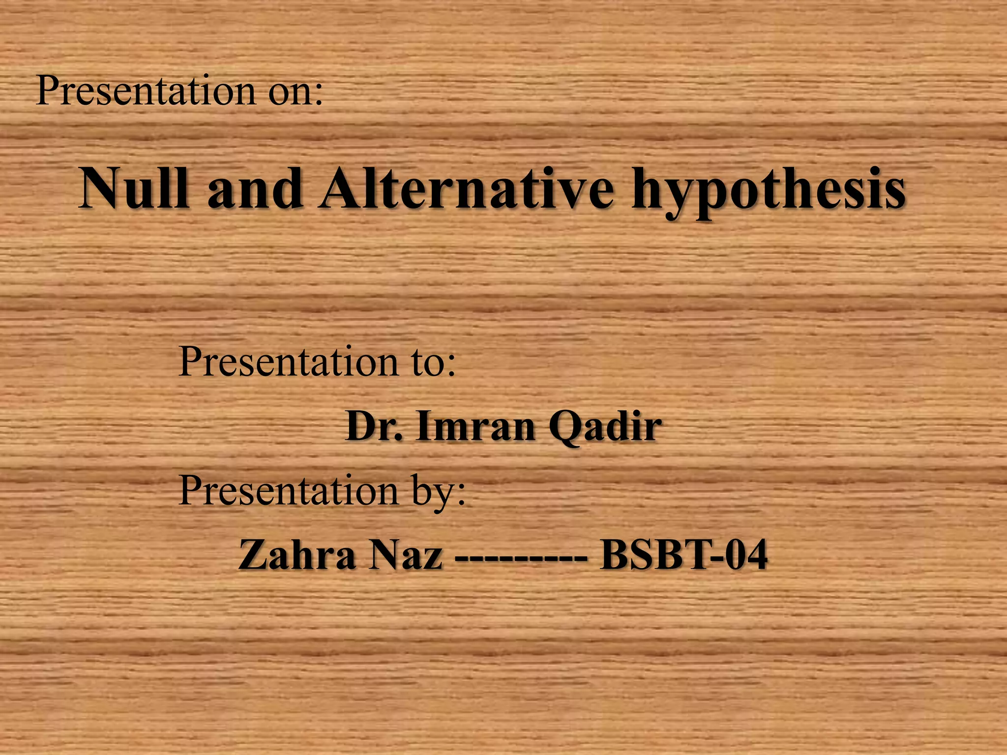 types of hypothesis | PPTX