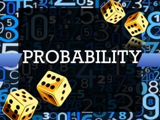 PROBABILITY | PPT
