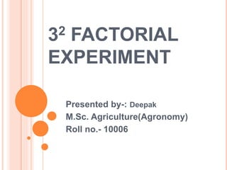 presentation of factorial experiment 3*2 | PPTX