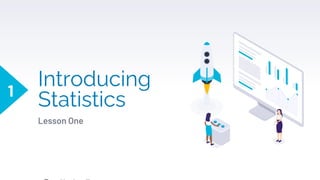 Stats Lesson 1 & 2.pptx