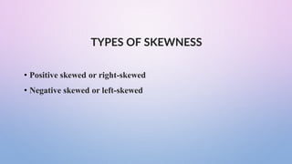 Skewness and kurtosis ppt | PPTX