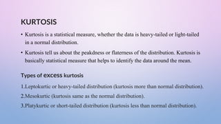 Skewness and kurtosis ppt | PPTX
