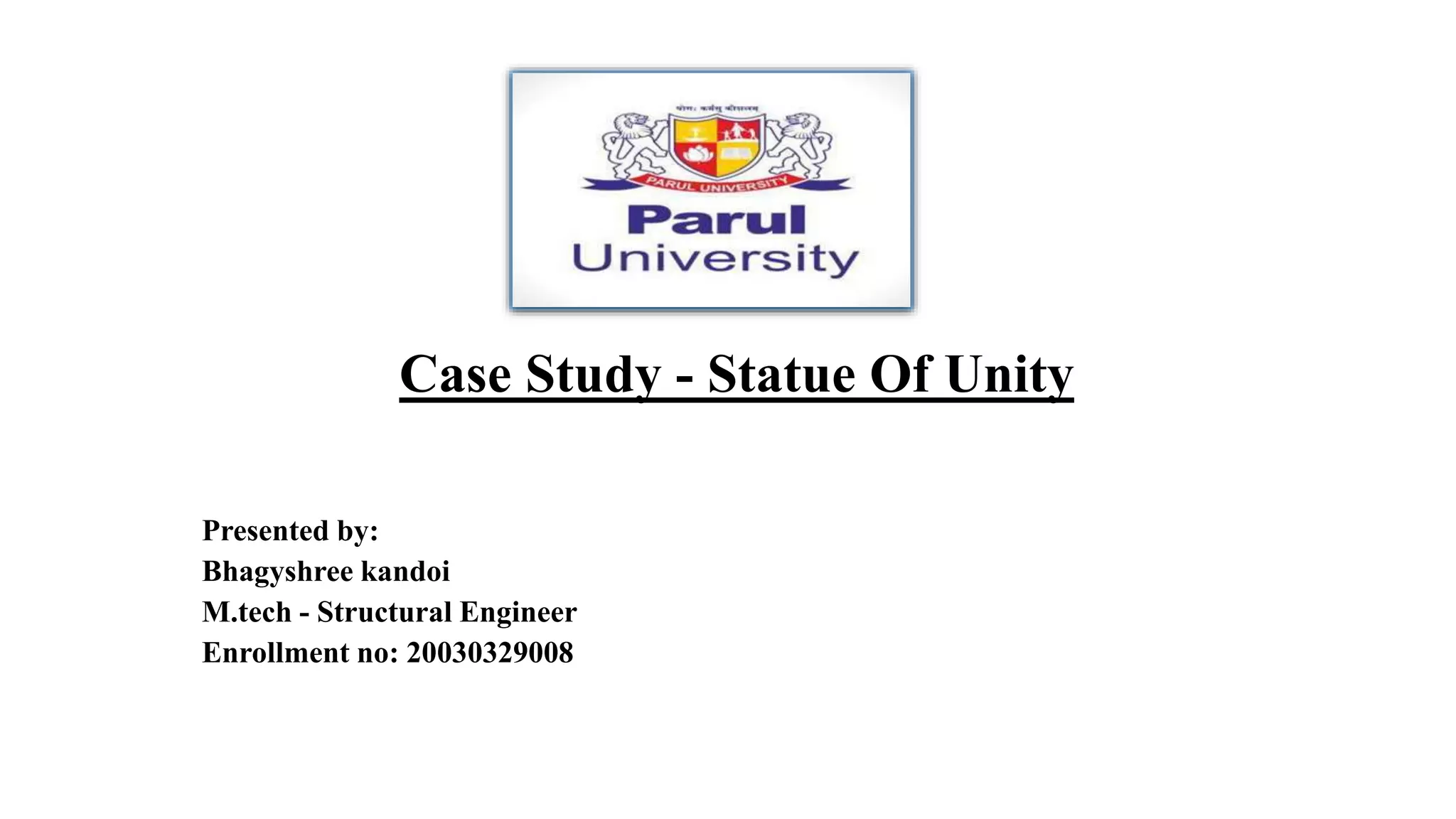 Statue of unity case study | PPTX