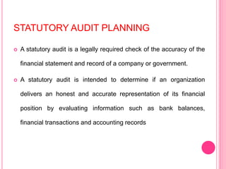 STATUORY AUDIT –PLANNING,EXECUTION,.pptx