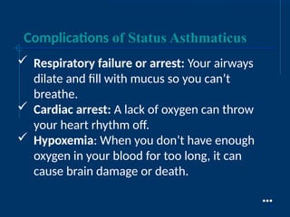 Status-Asthmaticus is respiratory failure | PPT