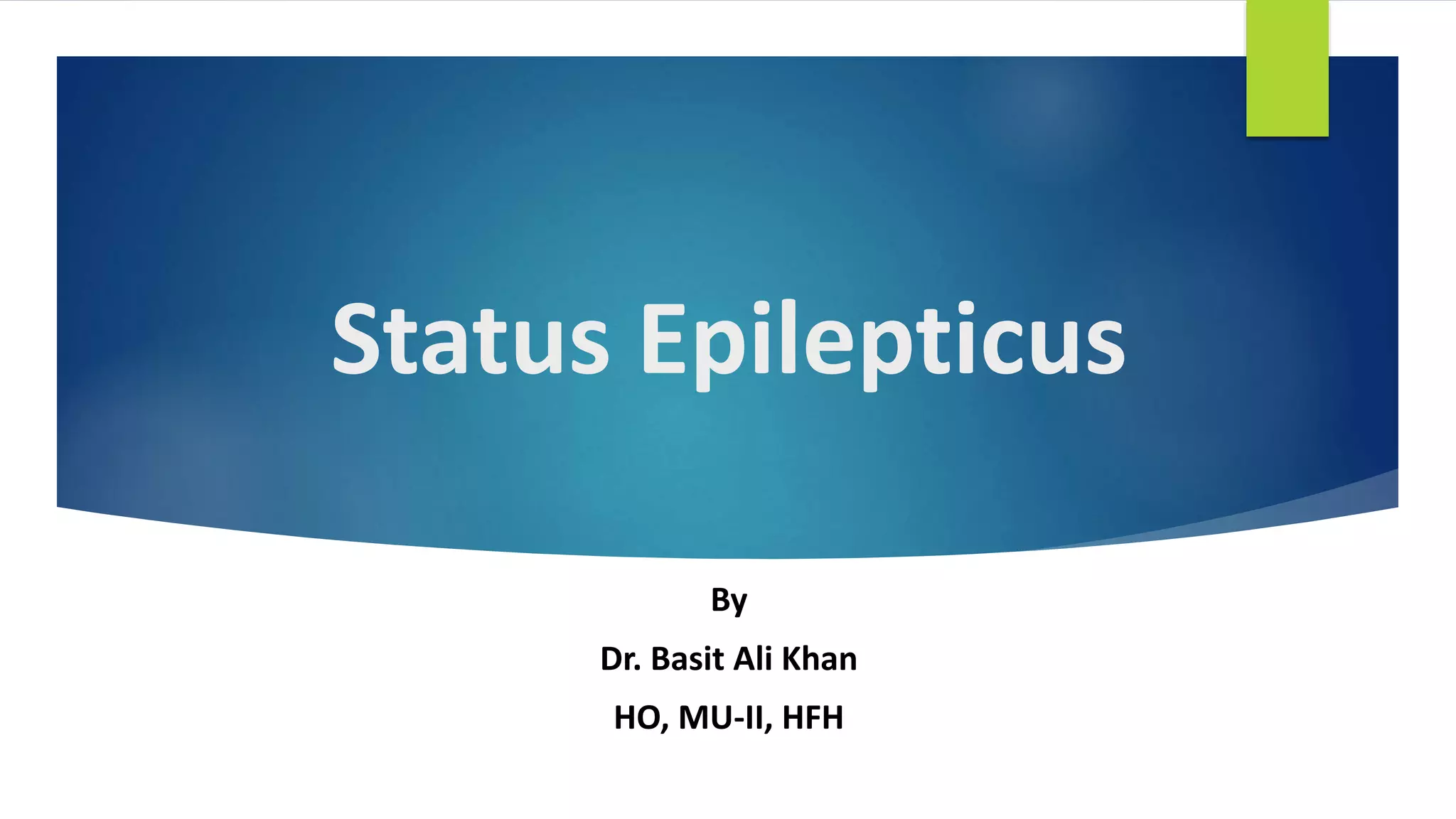 Status epilepticus | PPTX