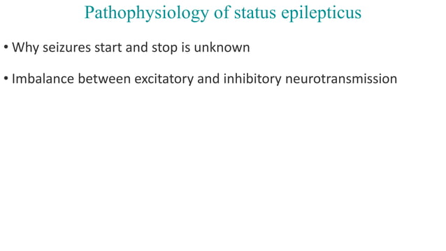 Status epilepticus-Definition and Pathophysiology | PPTX Status epilepticus-Definition and Pathophysiology | PPTX