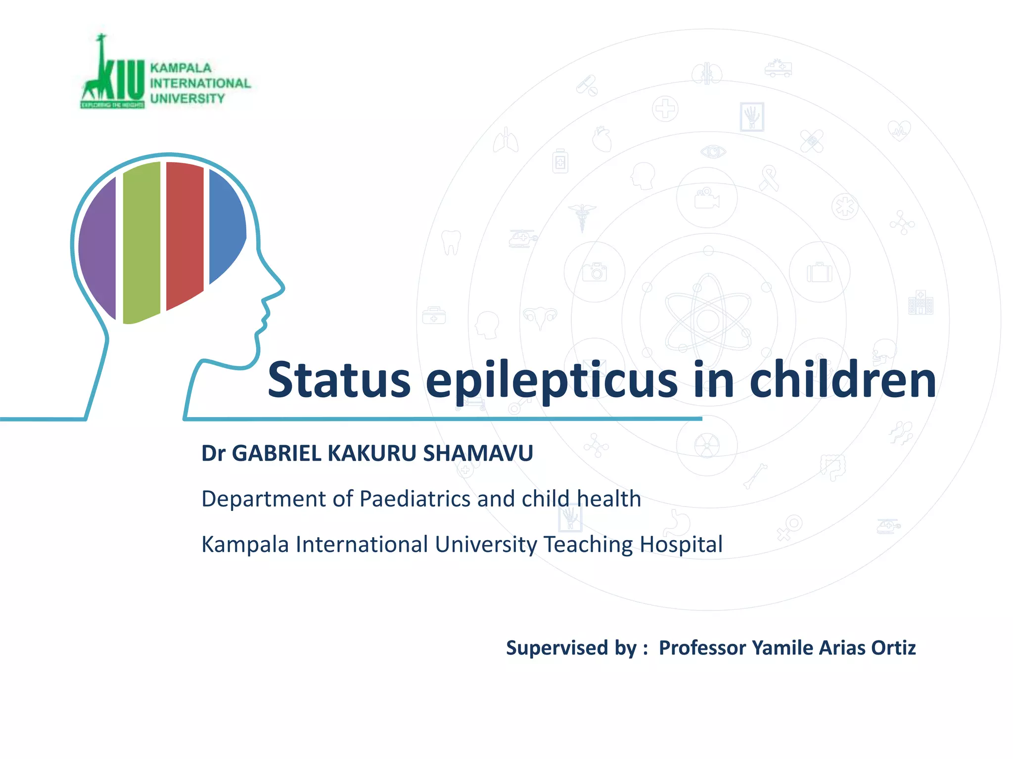 Status Epilepticus in Children by Dr Shamavu Gabriel.pptx