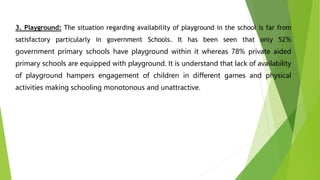 STATUS OF INFRASTRUCTURE OF PRIMARY EDUCATION IN EAST.pptx | Primary ...