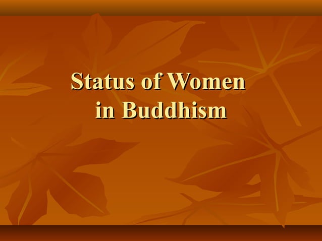 Status of women in buddhism | PPT