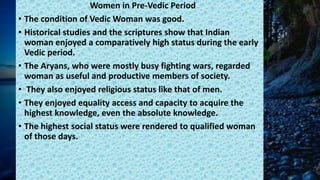 Status of women in different periods in india | PPTX