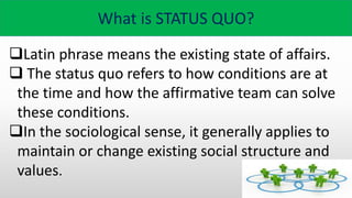What does status quo mean store