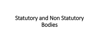 Statutory Bodies.pptx