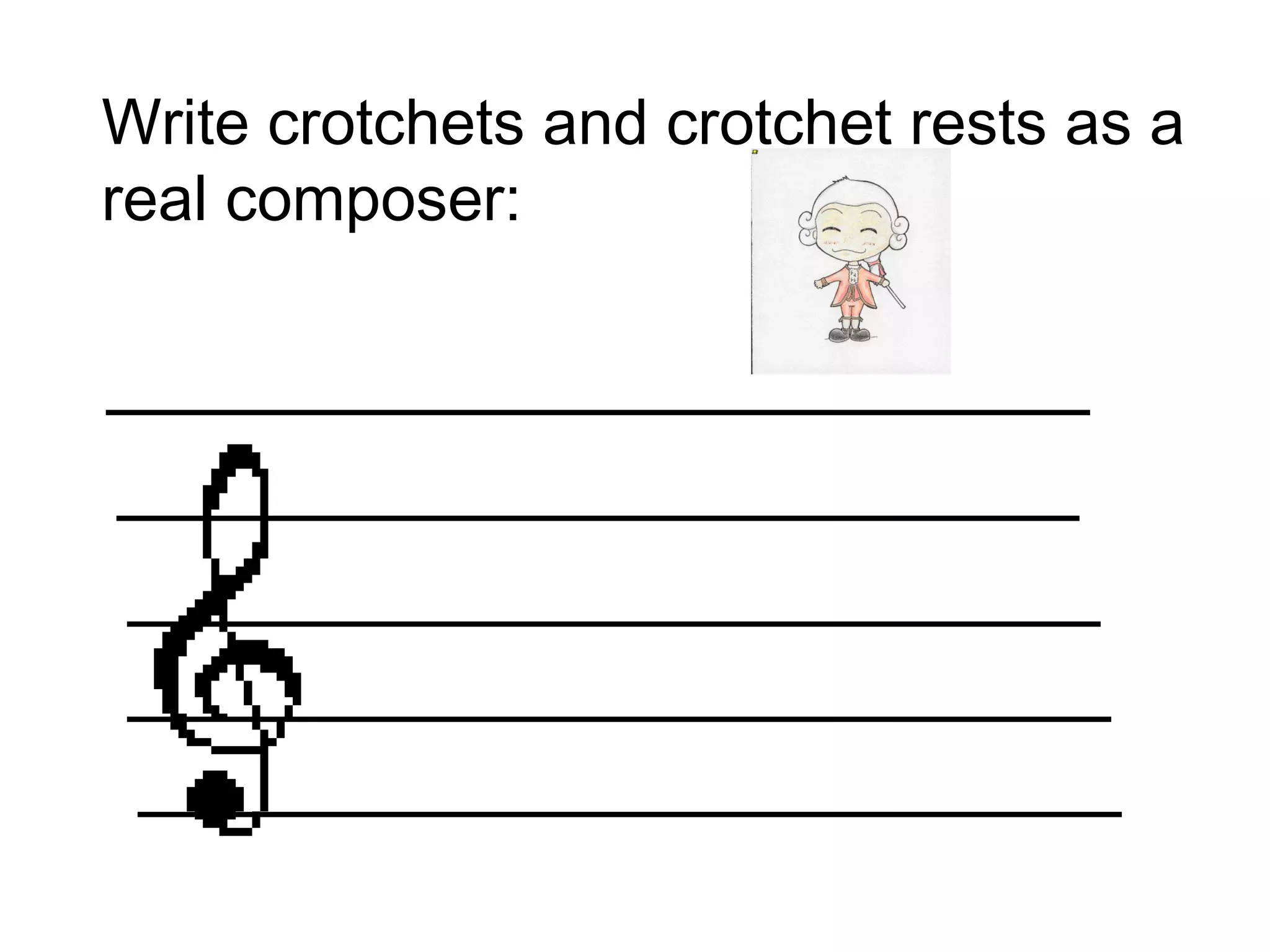 Stave crotchet-rest | PPT