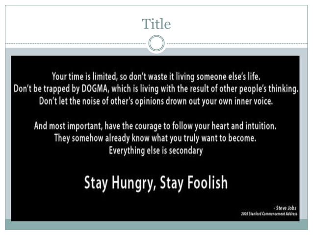 Stay hungry stay foolish' my version | PPTX