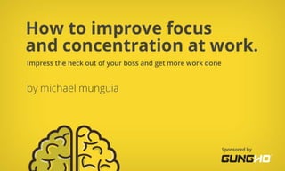 Improving Focus and Concentration at Work. | PPT
