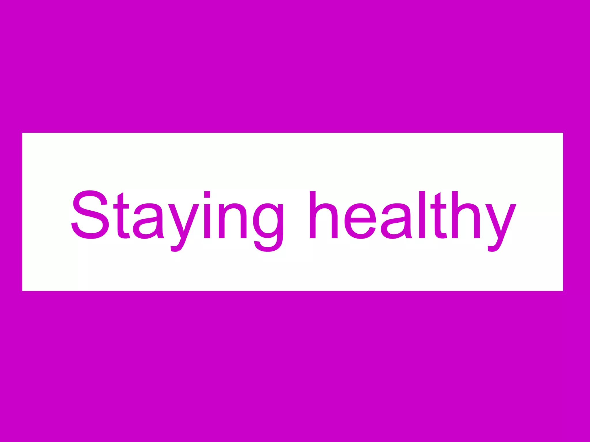 Staying healthy | PPT