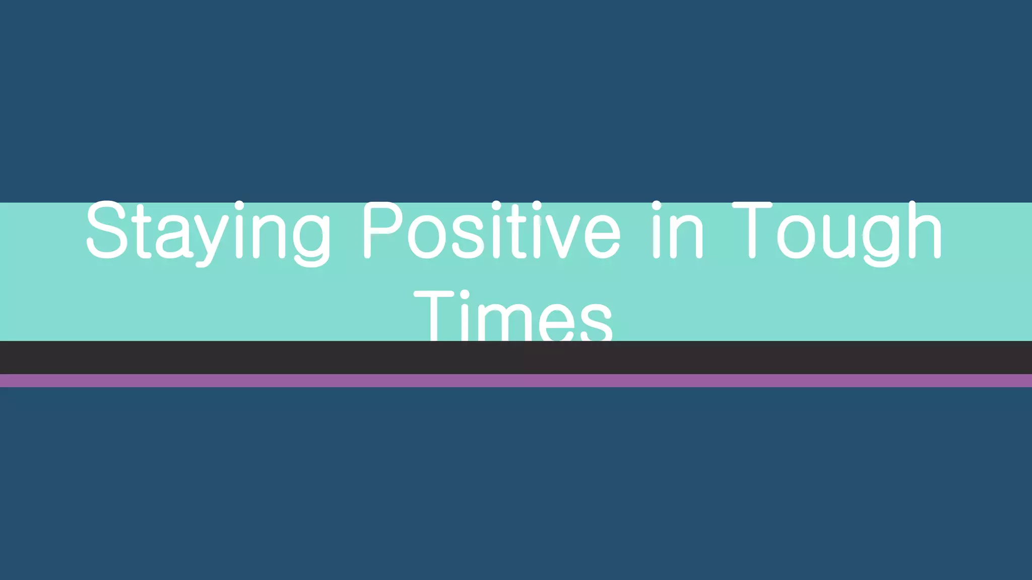 Staying Positive | PPT