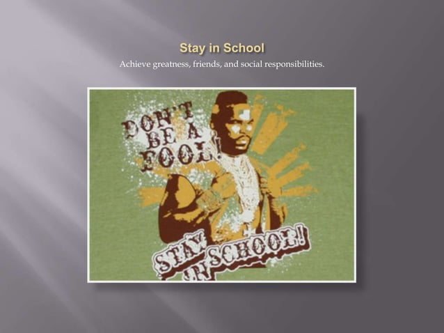 Stay in school power point | PPTX