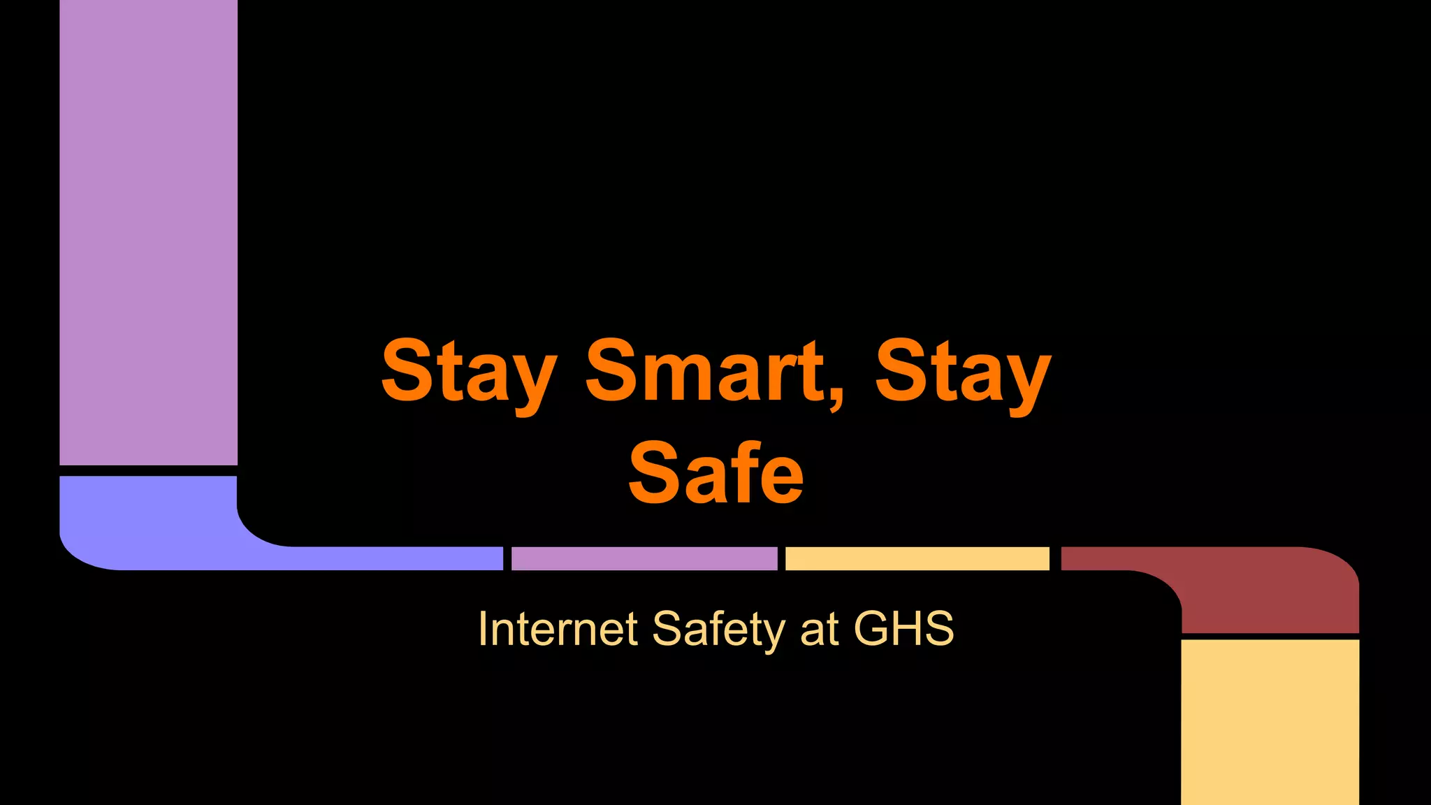 Stay Smart, Stay Safe | PPTX