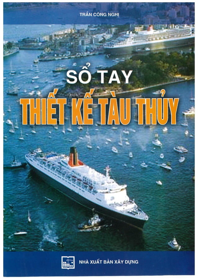 Sổ tay thiết kế tàu thuỷ, Trần Công Nghị, 2011.pdf
