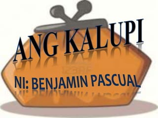 Ang Kalupi ni Benjamin Pascual | PPTX