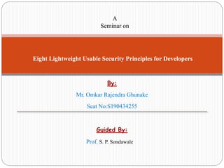 Eight lightweight usable security principal for Developers | PPT