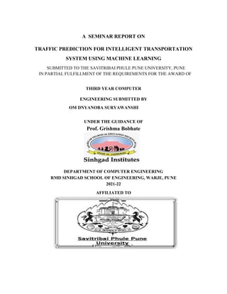 Traffic Prediction for Intelligent Transportation System using Machine ...