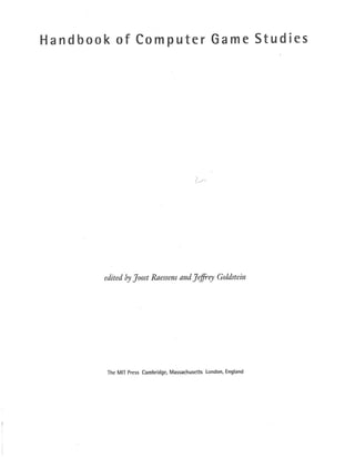 Handbook of Computer Game Studies | PDF
