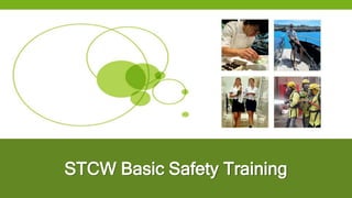 STCW Basic Safety Training | PPTX