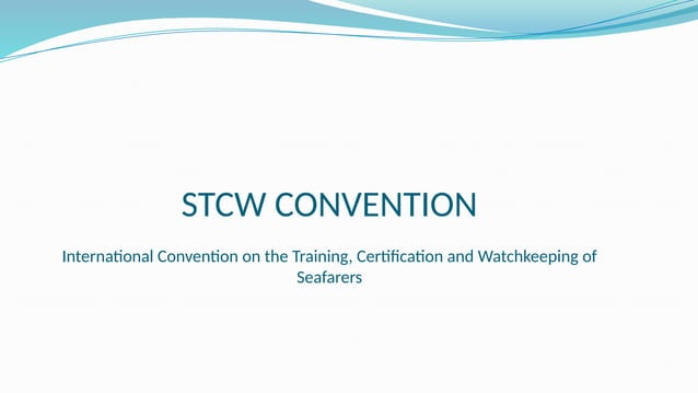 STCW 1978-1995 International Convention.pptx