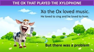 STD 1 - THE OX PLAY XYLO... - PPT - ENGLISH | PDF