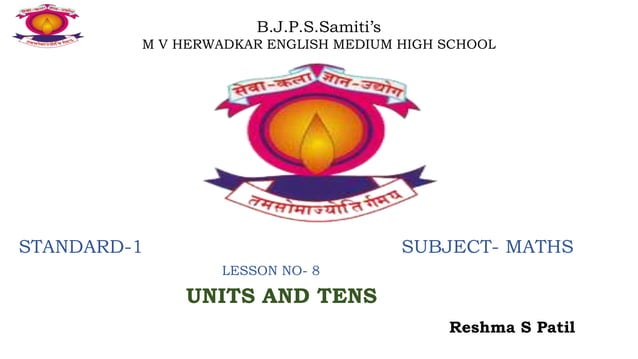 std 1,sub-maths,lesson -8,units and tens,2022-23.pptx