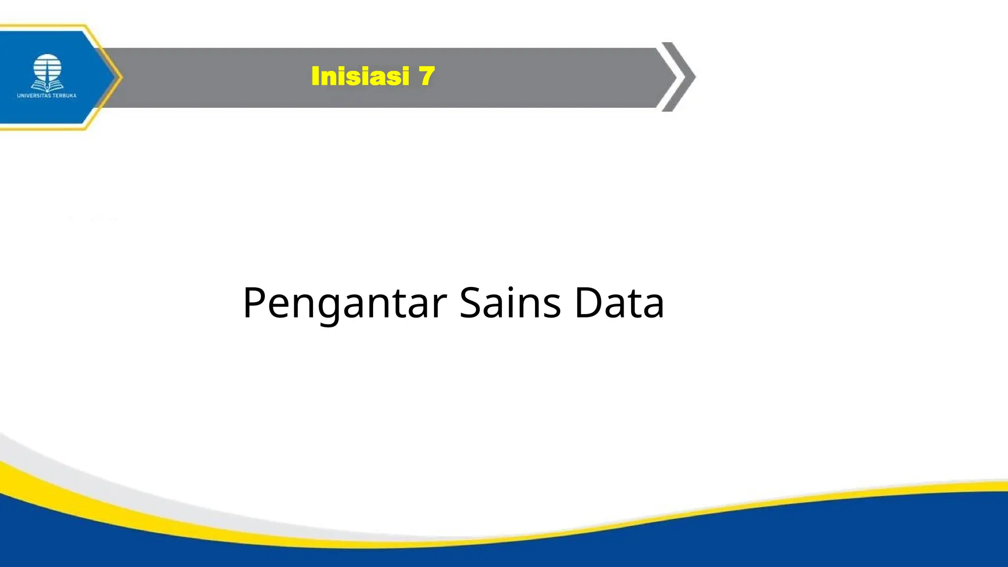 STDA4101-Materi Inisiasi pengantar sains data | PPTX
