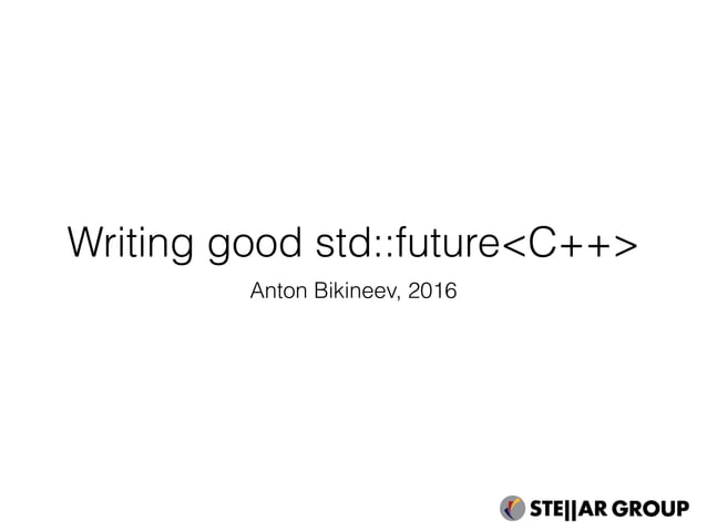 Writing good std::future | PDF