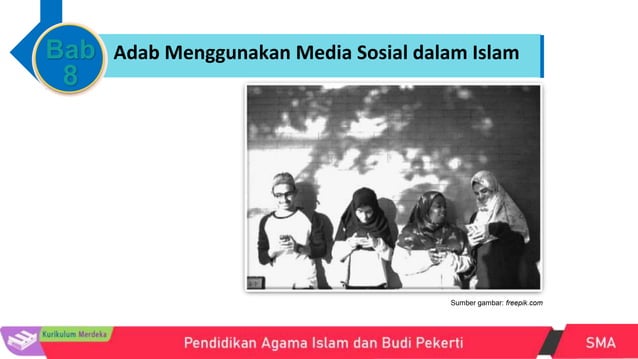 PAI SMA kls XI Bab 8 Adab Menggunakan Media Sosial dalam Islam .pptx