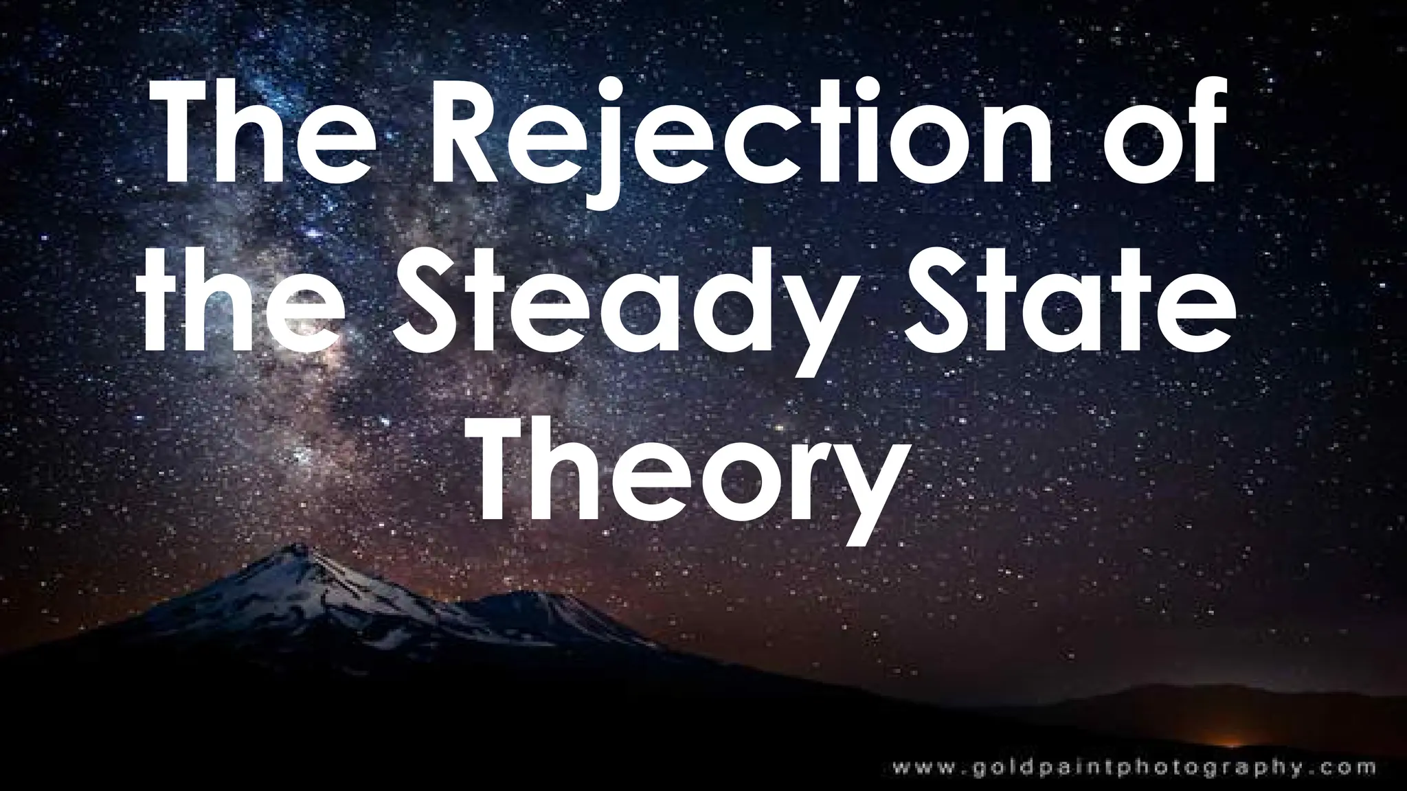 Steady_State_Theory.pptx theory about the universe | PPTX