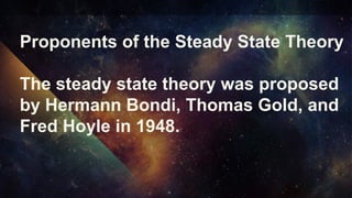 STEADY STATE THEORY AND OSCILLATING THEORYpptx.pptx