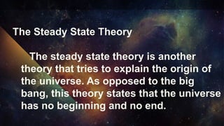 STEADY STATE THEORY AND OSCILLATING THEORYpptx.pptx