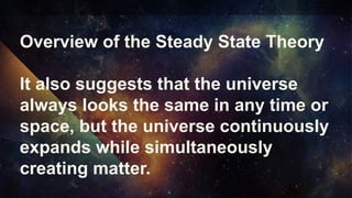 STEADY STATE THEORY AND OSCILLATING THEORYpptx.pptx